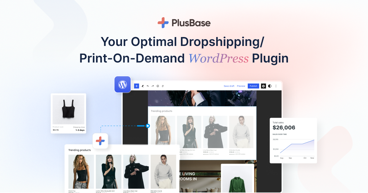 PlusBase For WordPress | Your Optimal Dropshipping/Print-On-Demand WordPress Plugin